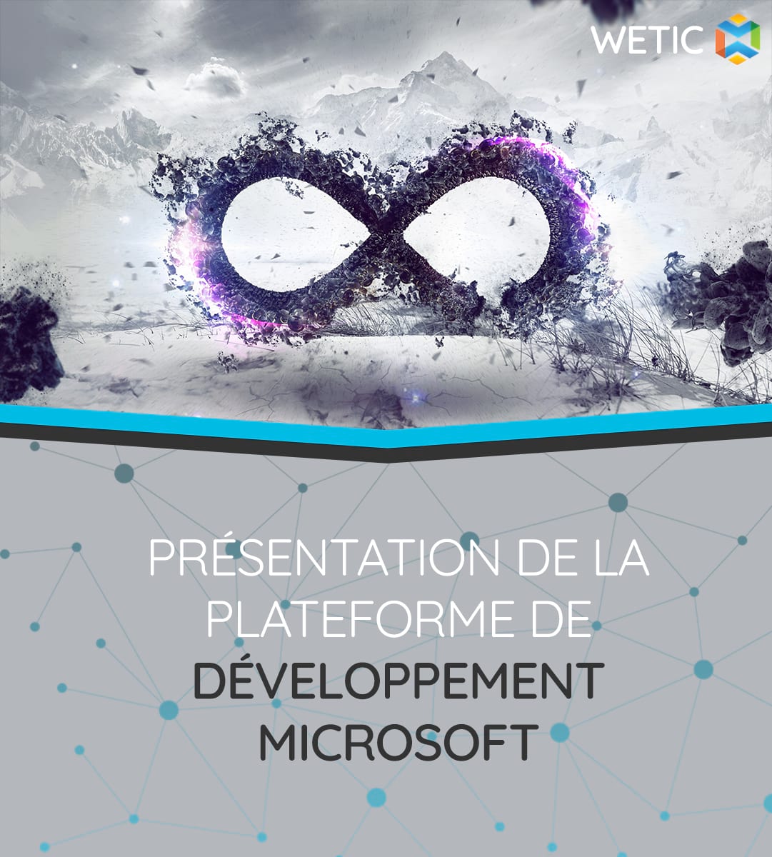 Présentation de la plateforme de développement Microsoft - Wetic ...