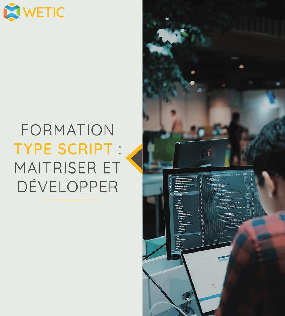 Type script : Maitriser et développer - Wetic | Formations IT
